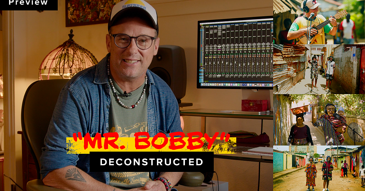 Deconstructed: "Mr. Bobby" | Preview | Playing For Change